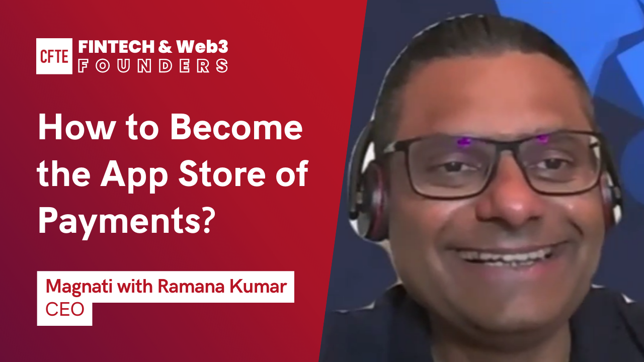 How to Become the App Store of Payments (Magnati with Ramana Kumar ...