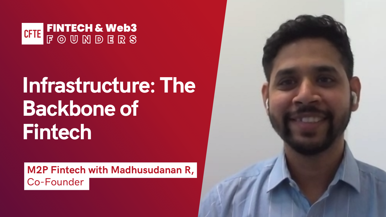 Infrastructure: The Backbone of Fintech (M2P Fintech with Madhusudanan ...