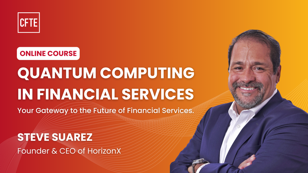 Quantum Computing in Financial Services Online Course - CFTE