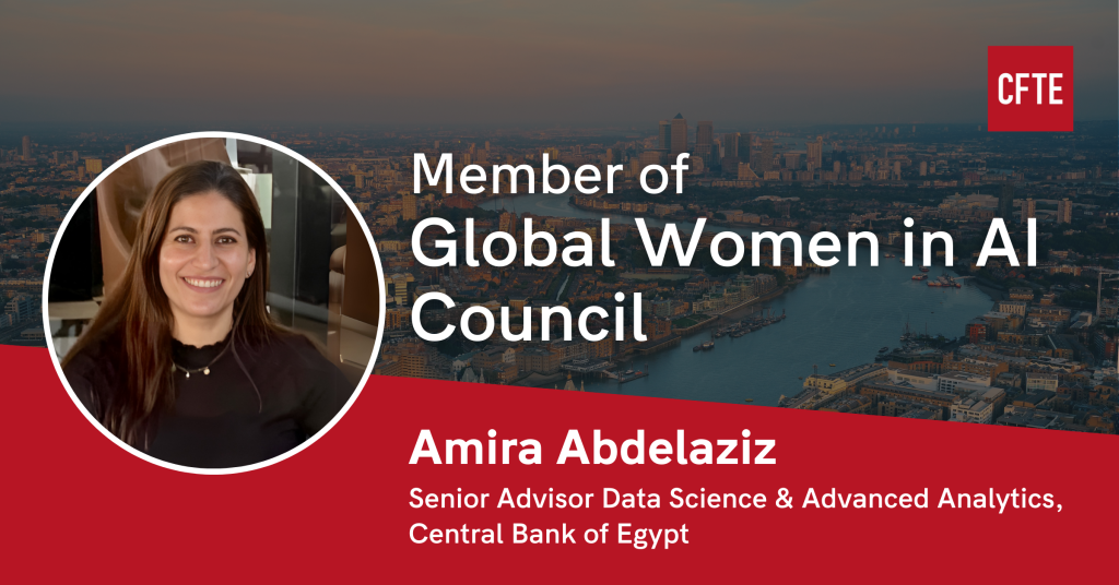 Amira Abdelaziz - CFTE Global Women in AI Council Member - CFTE